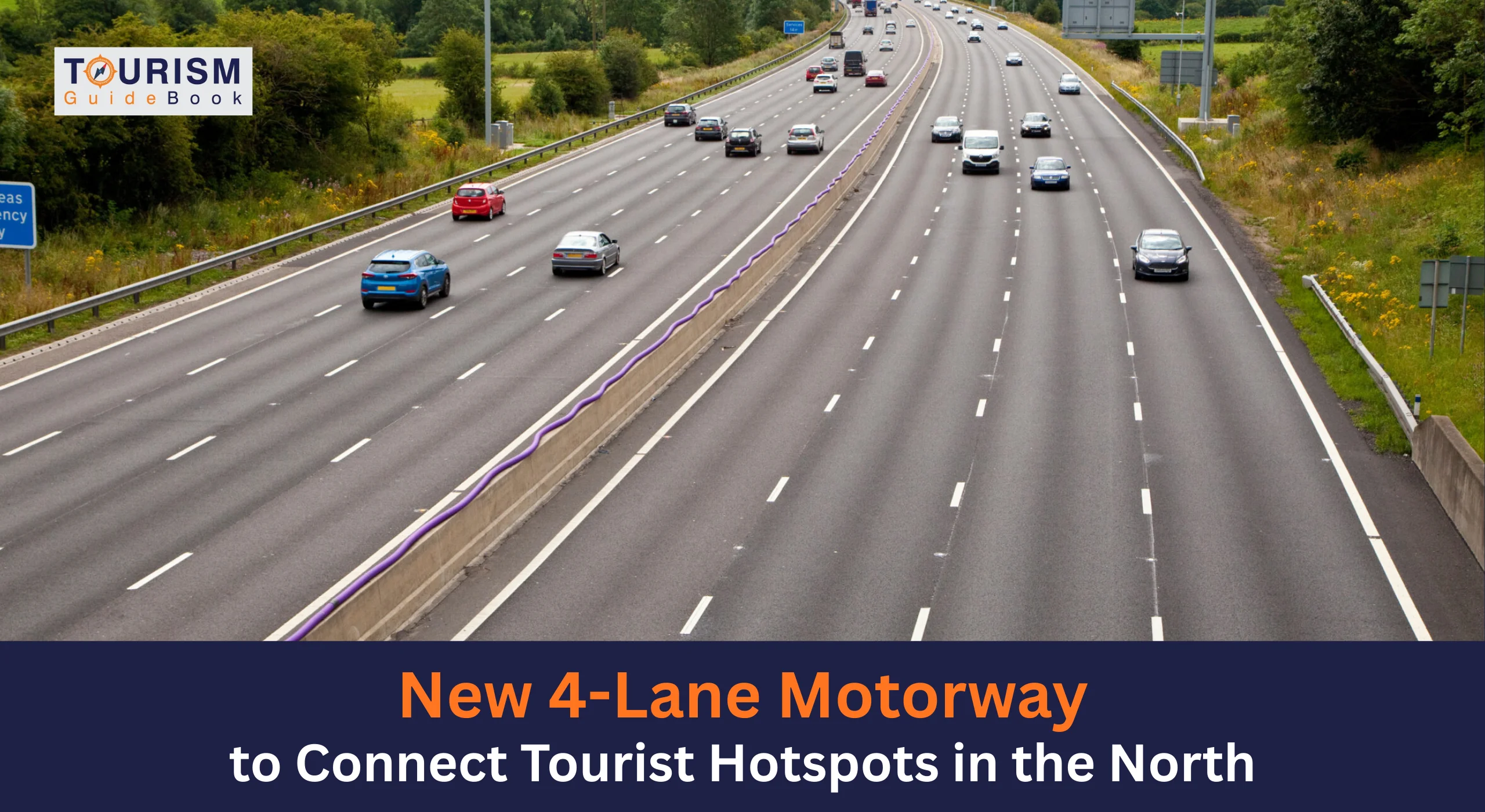New 4-Lane Motorway to Connect Tourist Hotspots in the North